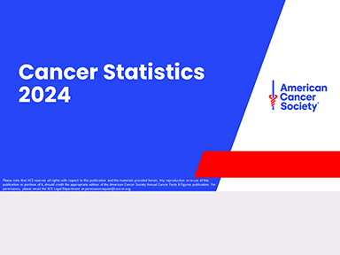 Cancer Facts & Figures 2024 | American Cancer Society